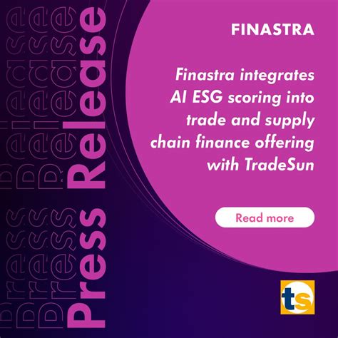Finastra Integrates Ai Esg Scoring Into Trade And Supply Chain Finance Offering With Tradesun