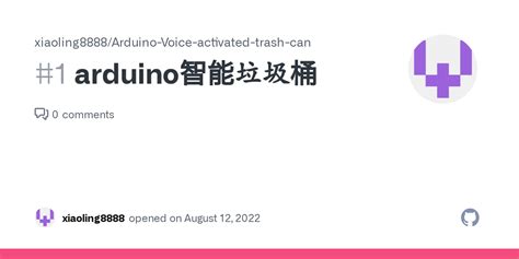 arduino智能垃圾桶 Issue 1 xiaoling8888 Arduino Voice activated trash