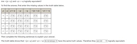 Solved Are ∼pq ﻿and ∼p∼q ﻿logically Equivalentto Find