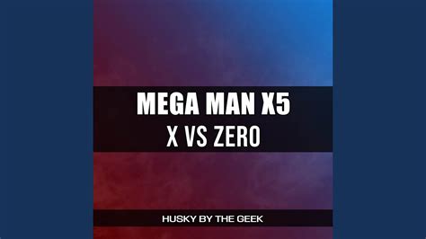 X Vs Zero From Mega Man X Youtube Music