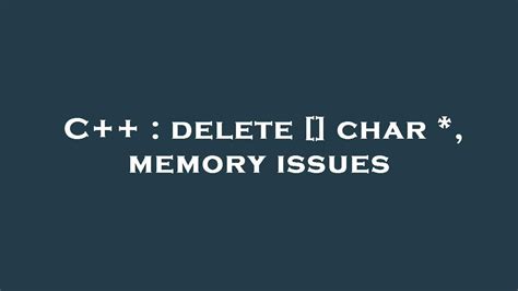 C Delete Char Memory Issues Youtube