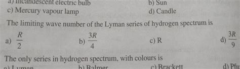 The Limiting Wave Number Of The Lyman Series Of Hydrogen Spectrum Is