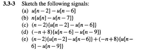 solved 3 3 3 sketch the following signals a u[n 2]