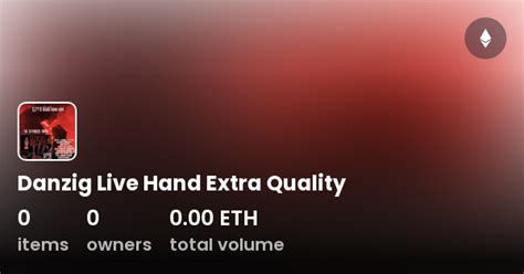 Danzig Live Hand Extra Quality Collection Opensea