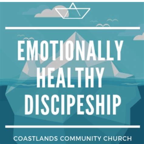 Coastlands Community Church Emotionally Healthy Discipleship