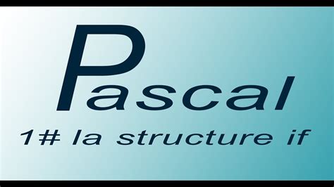 Pascal 1 If Then Else If Else Youtube