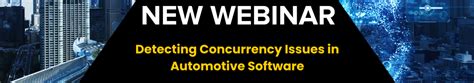 Webinar Detecting Concurrency Issues In Automotive Software