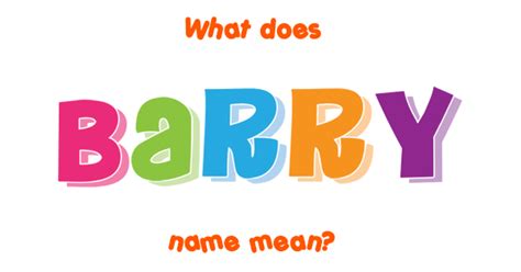 Barry Name Meaning Of Barry