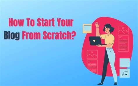 How To Start Your Blog From Scratch TrueEditors Blog