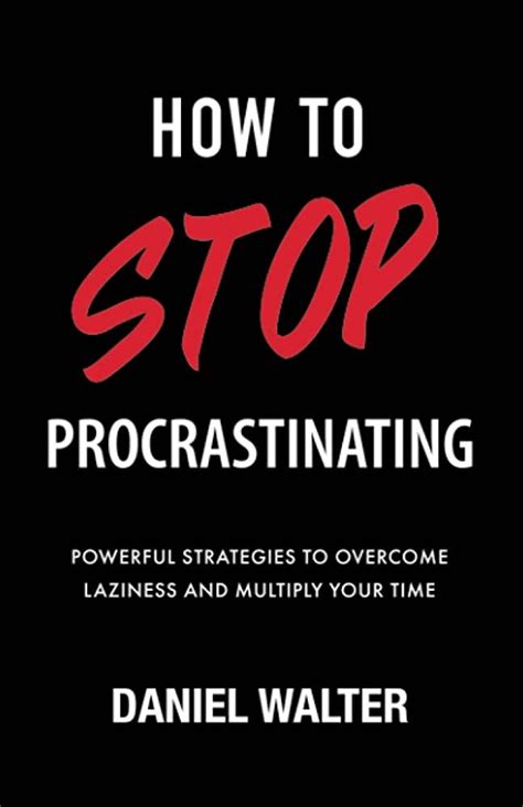 Overcome Procrastination And Boost Productivity A Review Of How To Stop Procrastinating” By