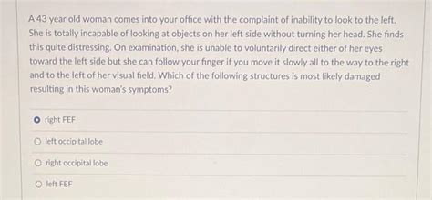 Solved A 43 Year Old Woman Comes Into Your Office With The