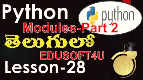 Modules In Python Part 2 Telugu Lesson 28 Youtube