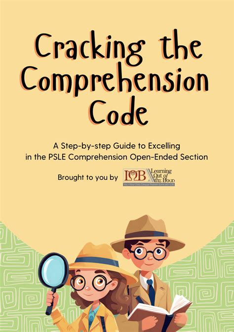 p6 cracking the comprehension code your guide to psle english success