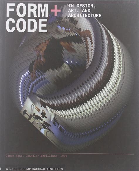 Form Code In Design Art And Architecture Design Briefs Reas Casey Amazon