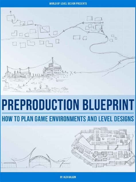 Preproduction Blueprint How To Plan Game Environments And Level Designs 1539103188 9781539103189