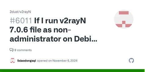 If I Run V2rayn 706 File As Non Administrator On Debian 127 After I