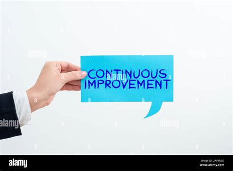 Text Sign Showing Continuous Improvement Business Concept Making Small