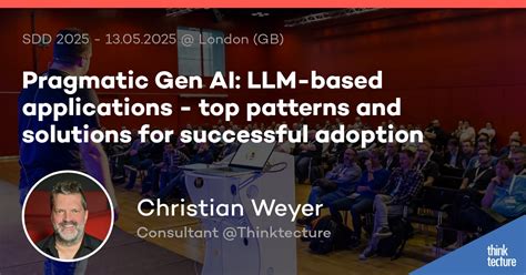 Pragmatic Gen Ai Llm Based Applications Top Patterns And Solutions For Successful Adoption
