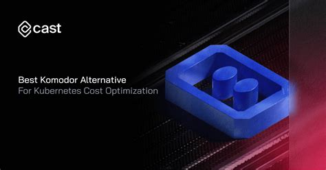 Best Komodor Alternative For Kubernetes Cost Optimization Cast Ai