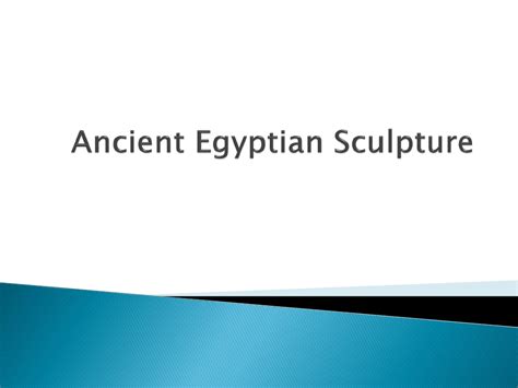 托福阅读课件tpo11 Ancient Egyptian Sculptureword文档在线阅读与下载无忧文档