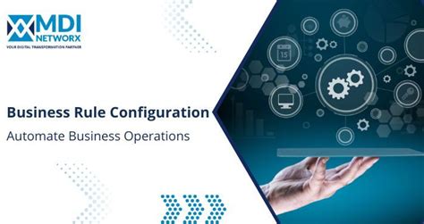 Mdi Networx On Linkedin Business Rule Configuration Mdi Networx