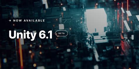Unity 6 1 Beta Is Now Available Unity Engine Unity Discussions