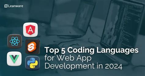 Top 5 Coding Languages For Web App Development In 2024