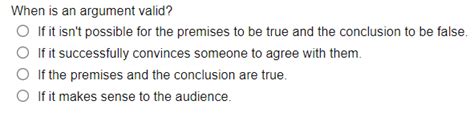 Solved When Is An Argument Valid If It Isn T Possible For Chegg Com