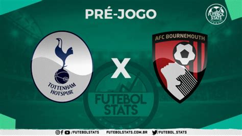 Pré Jogo Tudo Sobre Tottenham X Bournemouth Campeonato Inglês