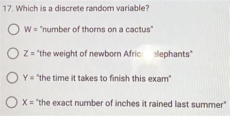 solved 17 which is a discrete random variable w number of thorns
