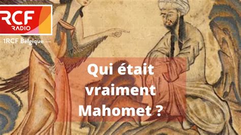 Qui était vraiment le prophète Mahomet 1RCF Belgique