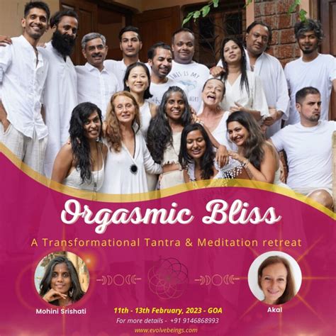 Orgasmic Bliss A Transformational Tantra Meditation Retreat Evolve