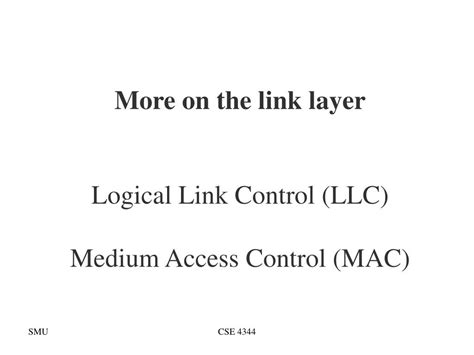 PPT More On The Link Layer Logical Link Control LLC Medium Access Control MAC PowerPoint