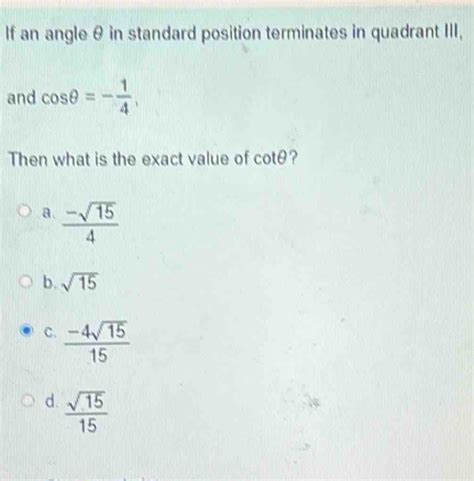 Solved If an angle θ in standard position terminates in quadrant III