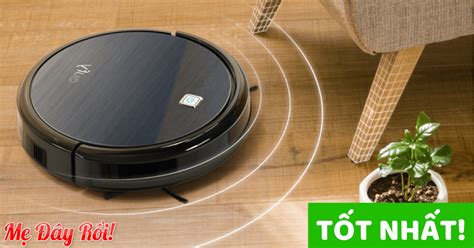 Review Robot H T B I Lau Nh Lo I N O T T Nh T Gi R Ng Mua Hi N Nay M Y R I