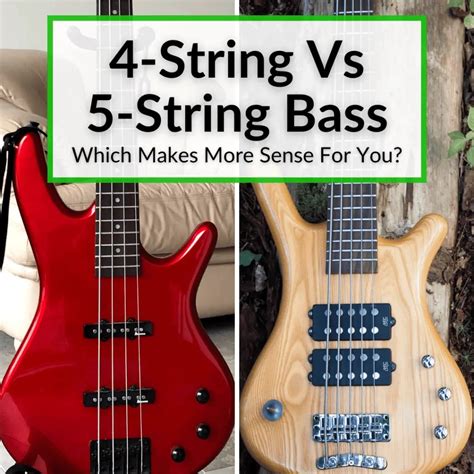 4 String Vs 5 String Bass Which Makes More Sense For You