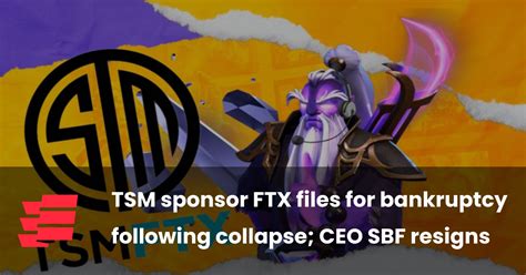 Tsm Sponsor Ftx Files For Bankruptcy Following Collapse Ceo Sbf