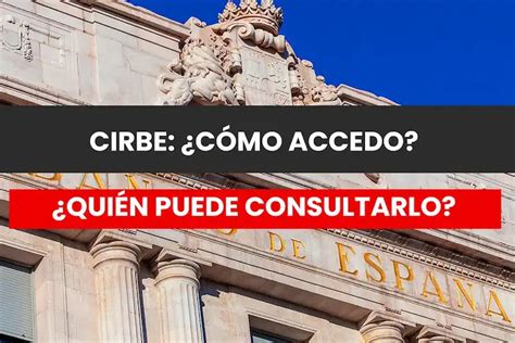 Informe Cirbe Reclama Por Mí