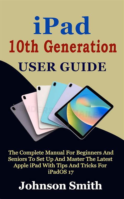 IPAD TH GENERATION USER GUIDE The Complete Manual For Beginners And