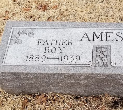 Roy Ames 1889 1939 Find A Grave Gedenkplek