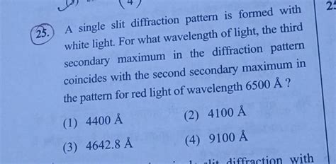 A Single Slit Diffraction Pattern Is Formed With White Light For What Wa