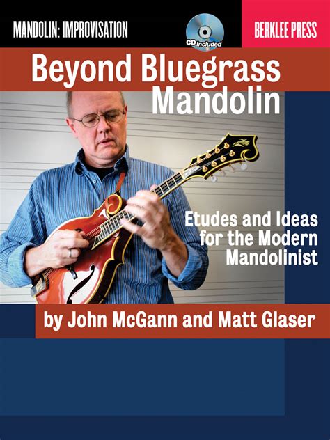 Beyond Bluegrass Mandolin Etudes And Ideas For The Modern Mandolinist Willis Music Store