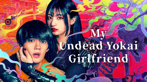 My Undead Yokai Girlfriend Amazon Prime Video Series Where To Watch