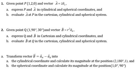 Solved Given Point P 120 And Vector A Za A Express P And A In