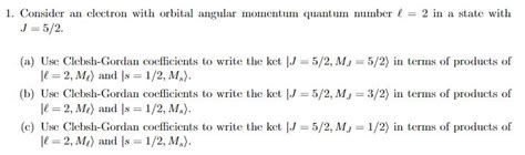 Solved Really Need Help With Orbital Angular Momentum In A Chegg