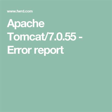 Apache Tomcat 7 0 55 Error Report Apache Error Report