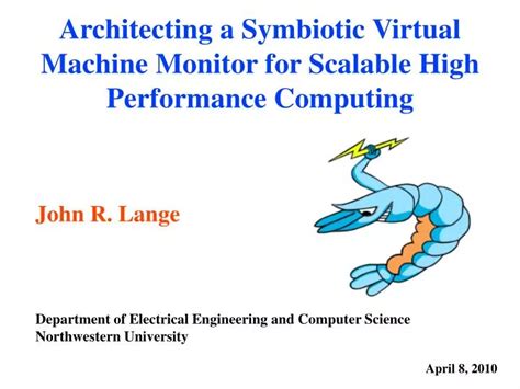ppt architecting a symbiotic virtual machine monitor for scalable