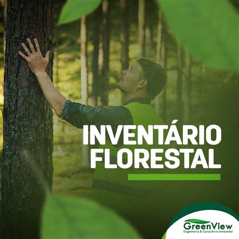 Para que serve o Inventário Florestal GreenView