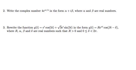 Solved Write The Complex Number E I Pi In The Form Alpha Chegg