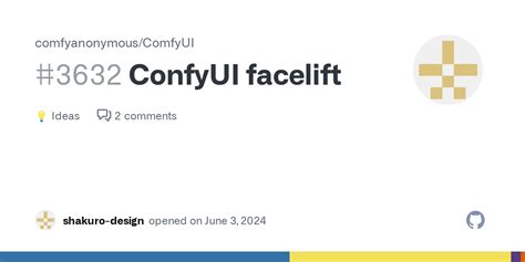 Confyui Facelift · Comfyanonymous Comfyui · Discussion 3632 · Github